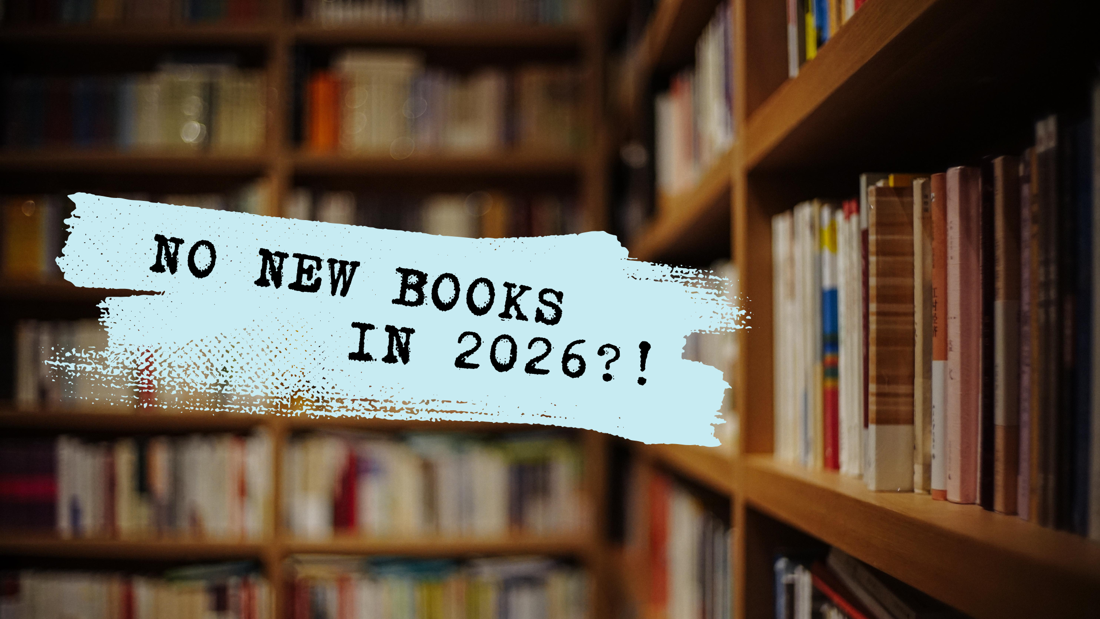 My 2026 Reading Challenge: Buying Fewer Books